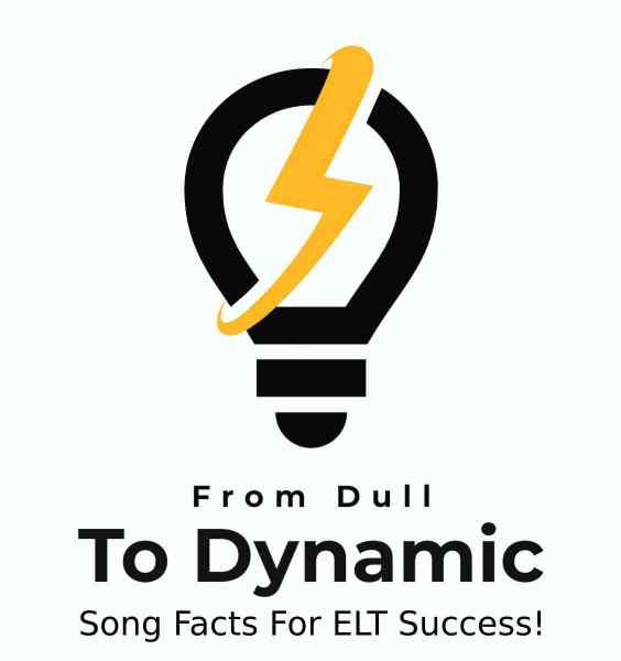 From Dull to Dynamic: Song Facts For ELT Success! – Song Activity Factory
